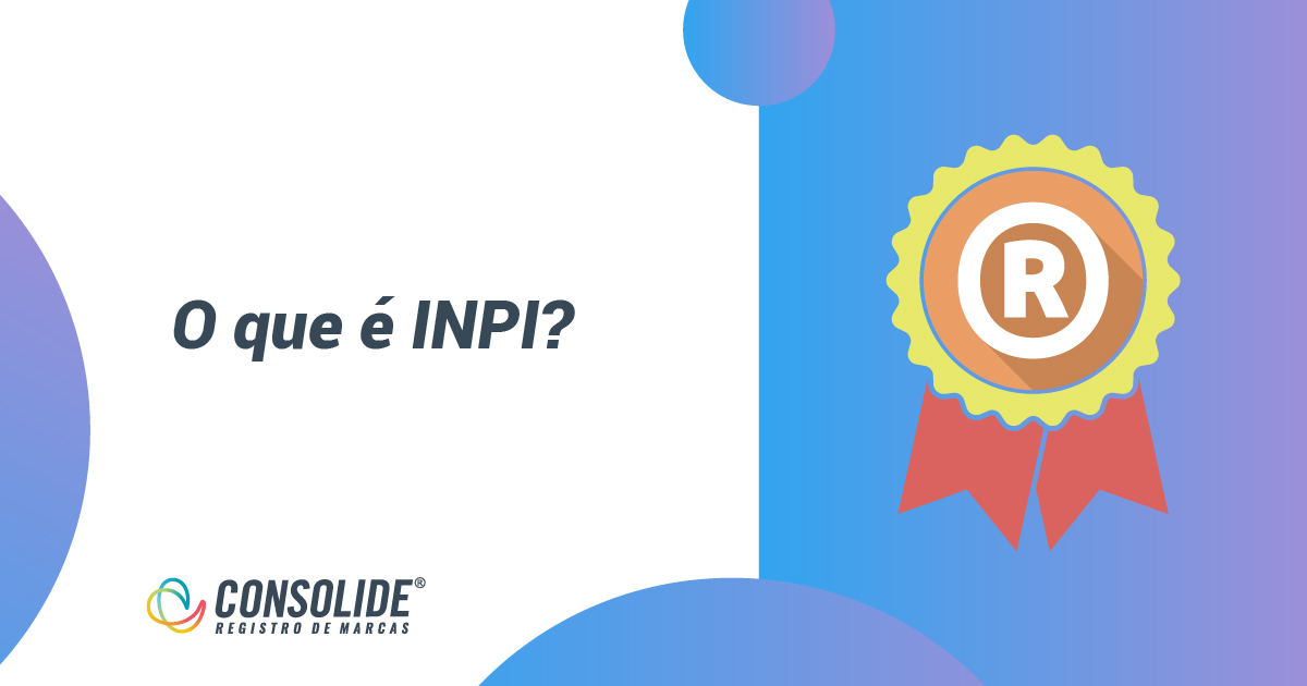 O Que é INPI? | Consolide